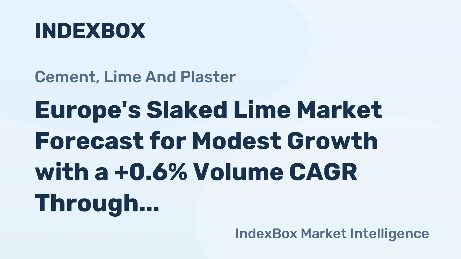 Europe's Slaked Lime Market Forecast for Modest Growth with a +0.6% Volume CAGR Through 2035
