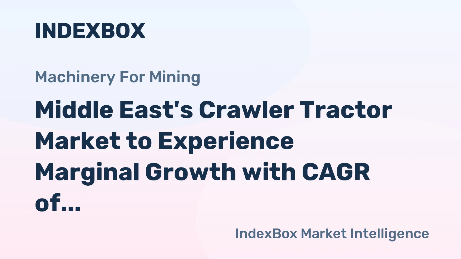 Middle East's Crawler Tractor Market to Experience Marginal Growth with CAGR of +0.1% through 2035