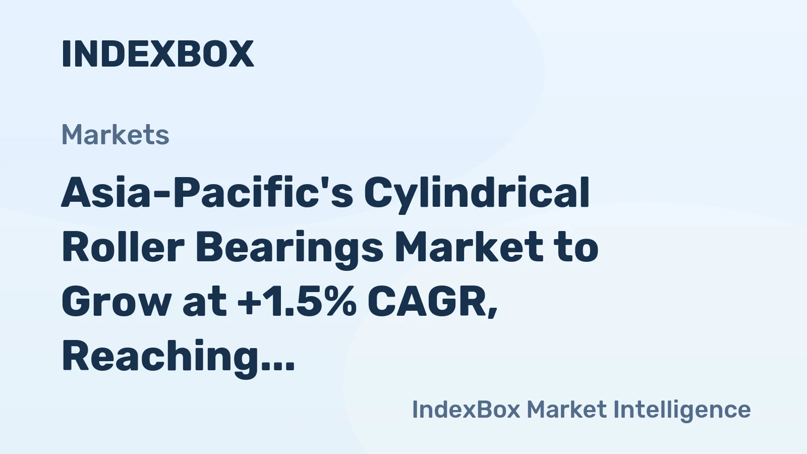 Asia-Pacific's Cylindrical Roller Bearings Market to Grow at +1.5% CAGR, Reaching 252K Tons by 2035