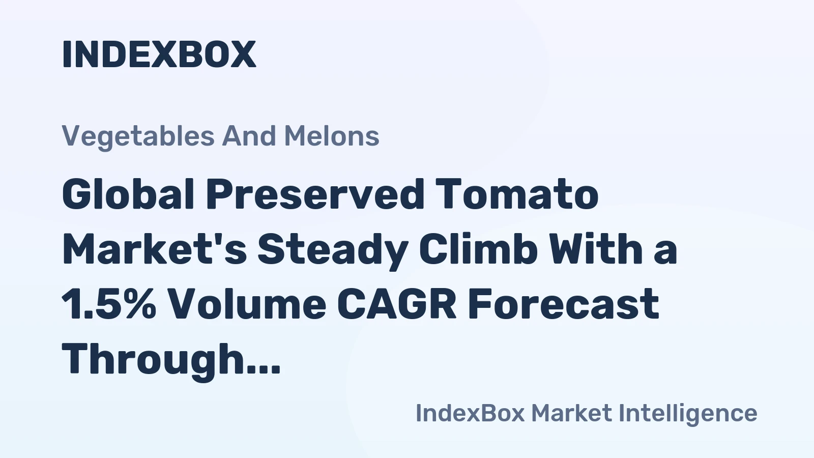 Global Preserved Tomato Market's Steady Climb With a 1.5% Volume CAGR Forecast Through 2035