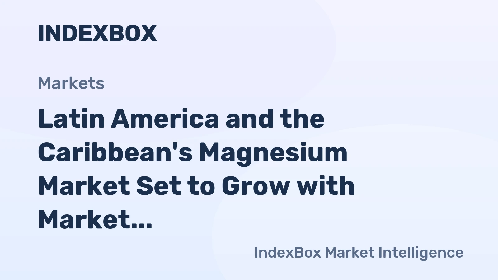 Latin America and the Caribbean's Magnesium Market Set to Grow with Market Volume Reaching 39K Tons and Market Value Hitting $124M by 2035