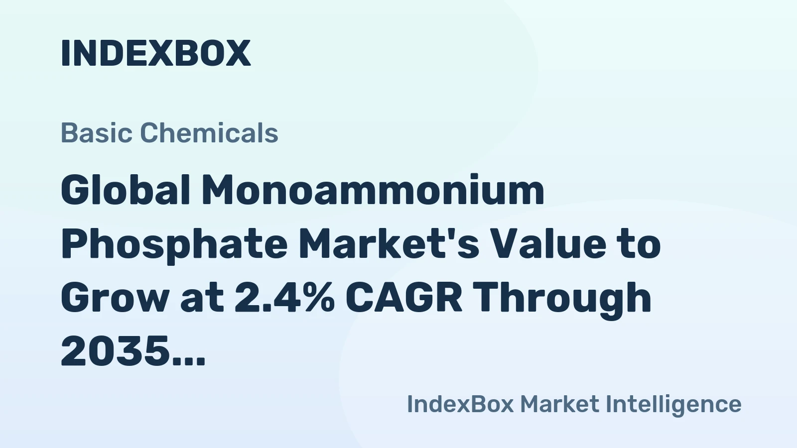 Global Monoammonium Phosphate Market's Value to Grow at 2.4% CAGR Through 2035