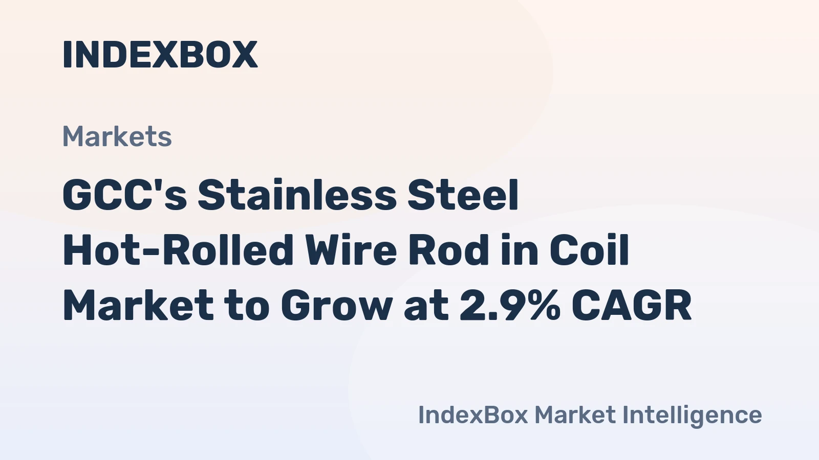 GCC's Stainless Steel Hot-Rolled Wire Rod in Coil Market to Grow at 2.9% CAGR