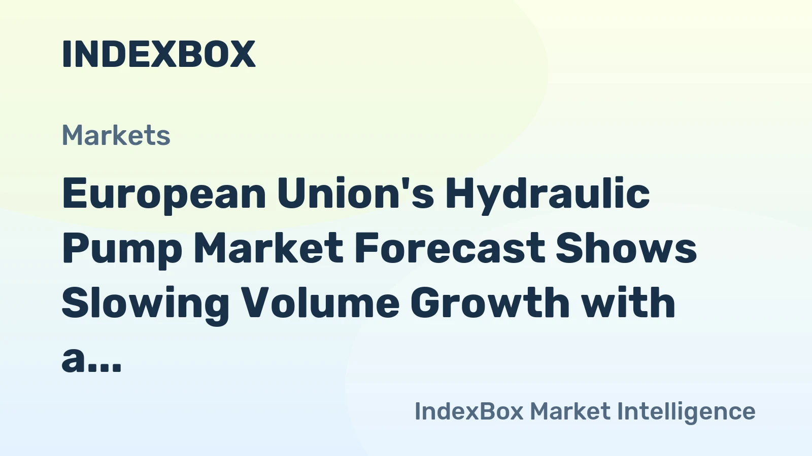 European Union's Hydraulic Pump Market Forecast Shows Slowing Volume Growth with a +0.8% CAGR Through 2035