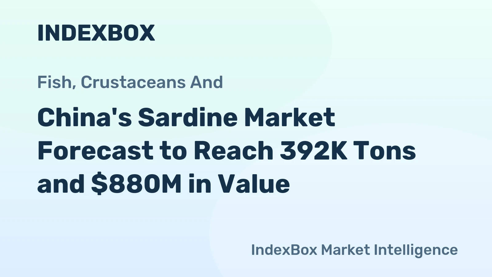 China's Sardine Market Forecast to Reach 392K Tons and $880M in Value