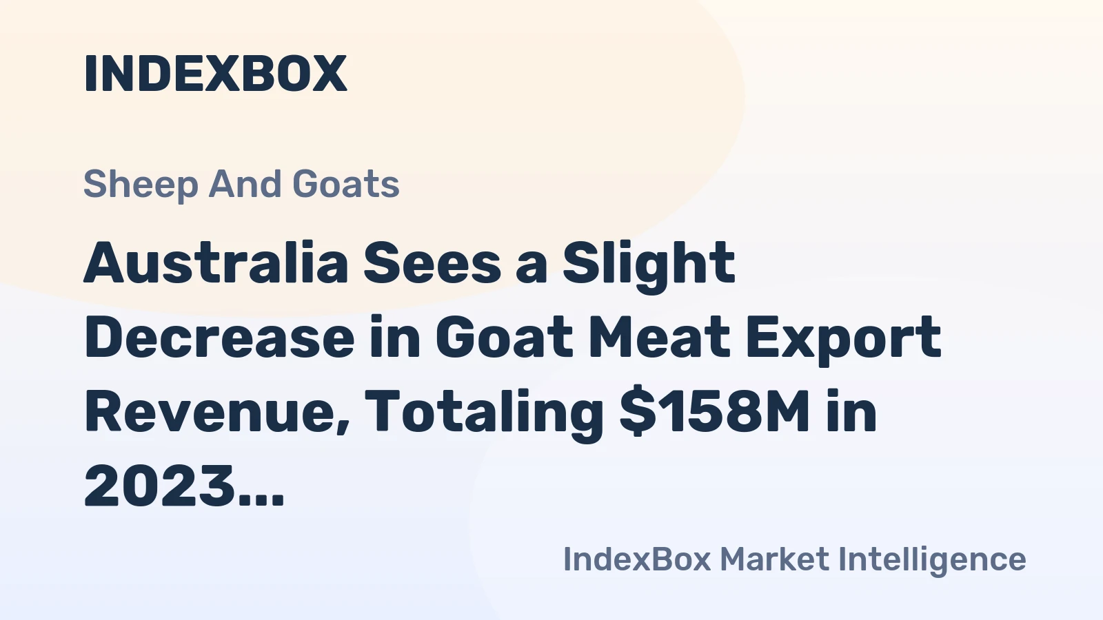 Australia Sees a Slight Decrease in Goat Meat Export Revenue, Totaling $158M in 2023