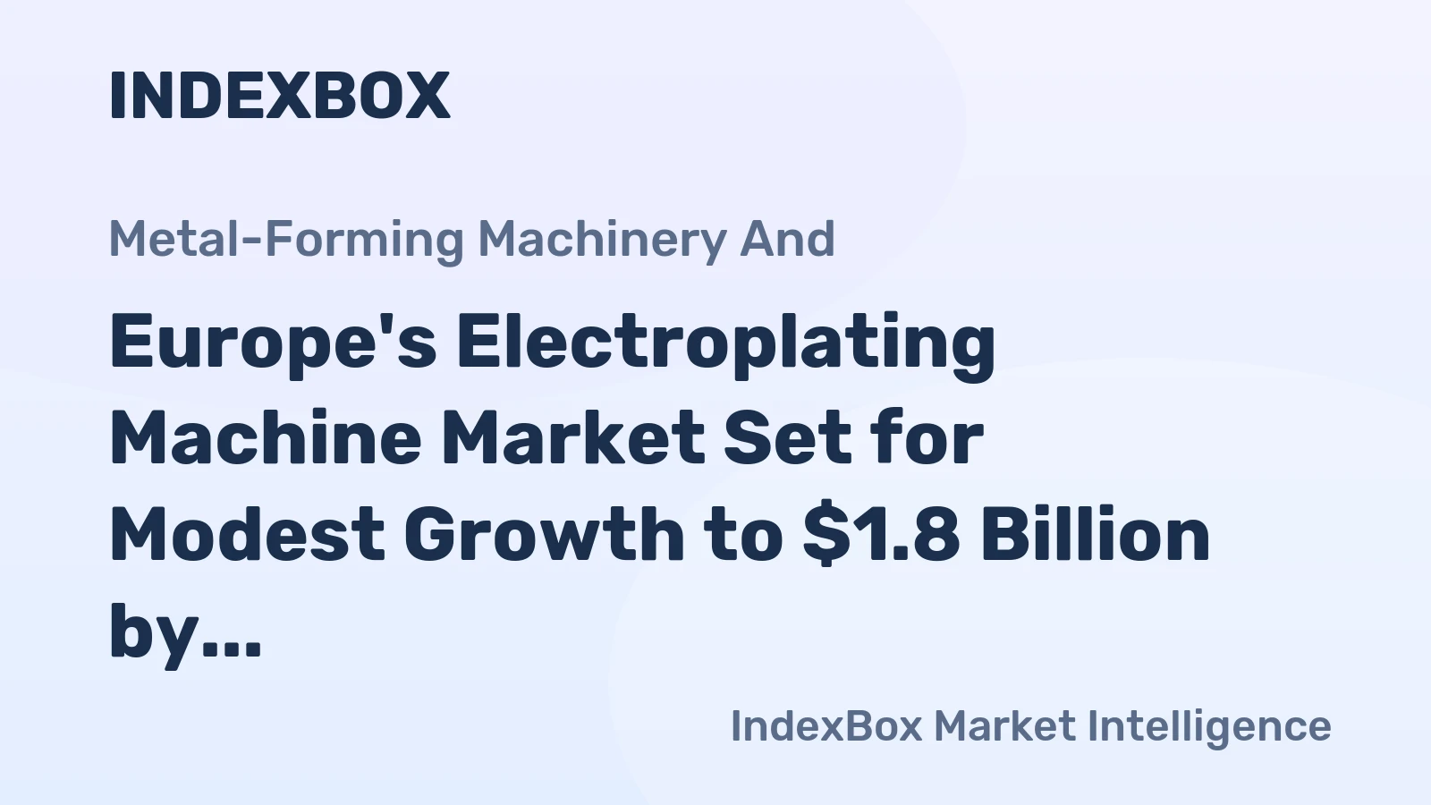 Europe's Electroplating Machine Market Set for Modest Growth to $1.8 Billion by 2035