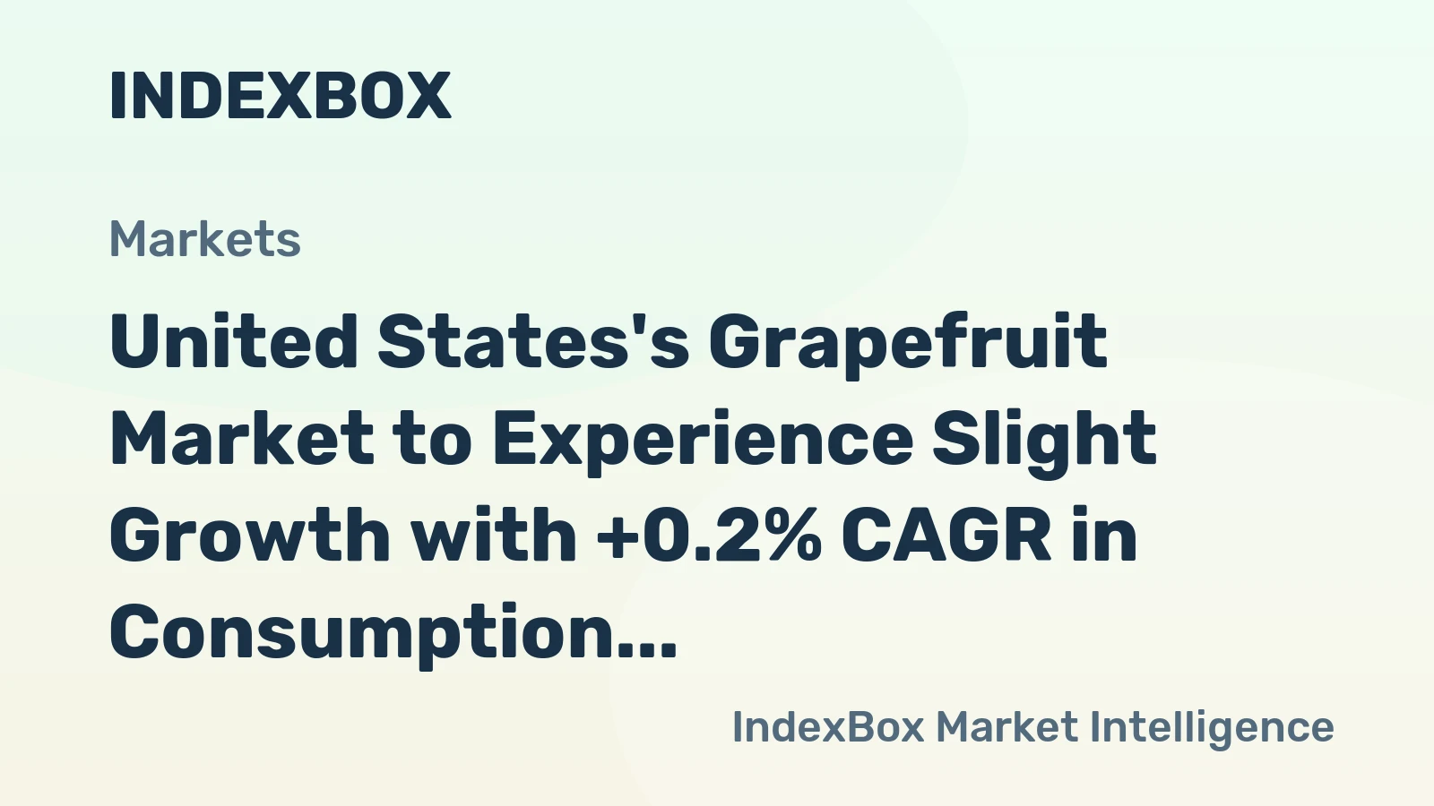 United States's Grapefruit Market to Experience Slight Growth with +0.2% CAGR in Consumption Volume