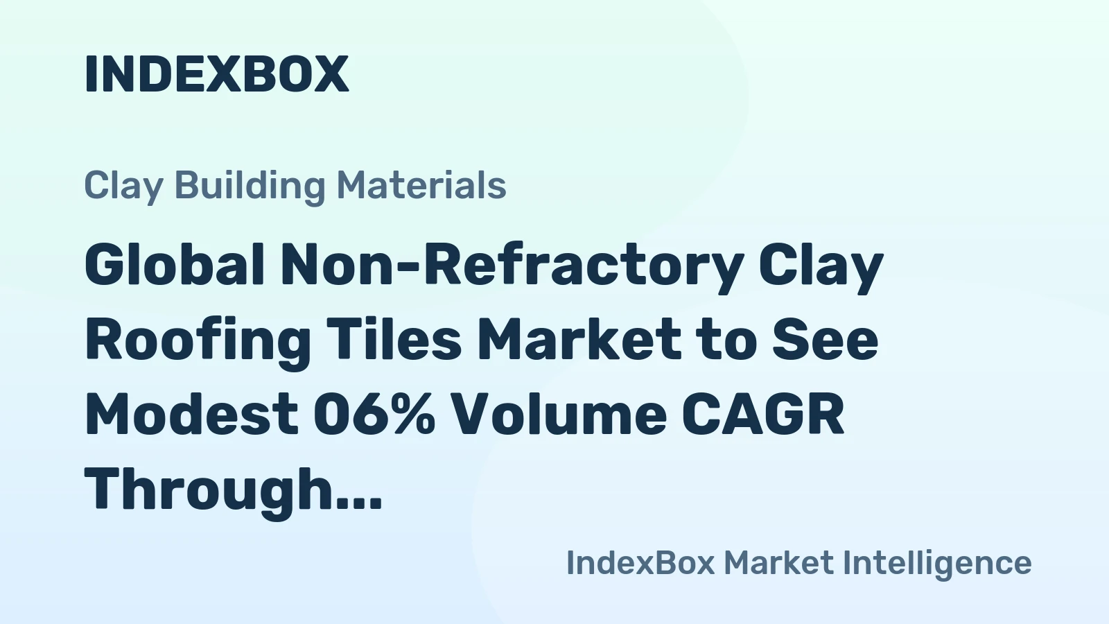 Global Non-Refractory Clay Roofing Tiles Market to See Modest 06% Volume CAGR Through 2035