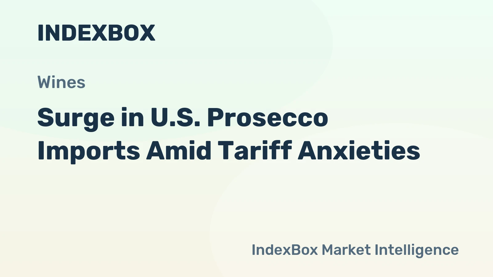 Surge in U.S. Prosecco Imports Amid Tariff Anxieties