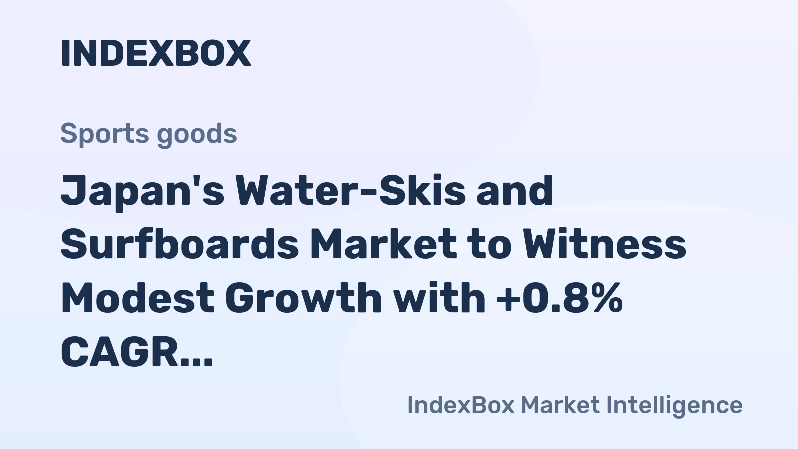 Japan's Water-Skis and Surfboards Market to Witness Modest Growth with +0.8% CAGR