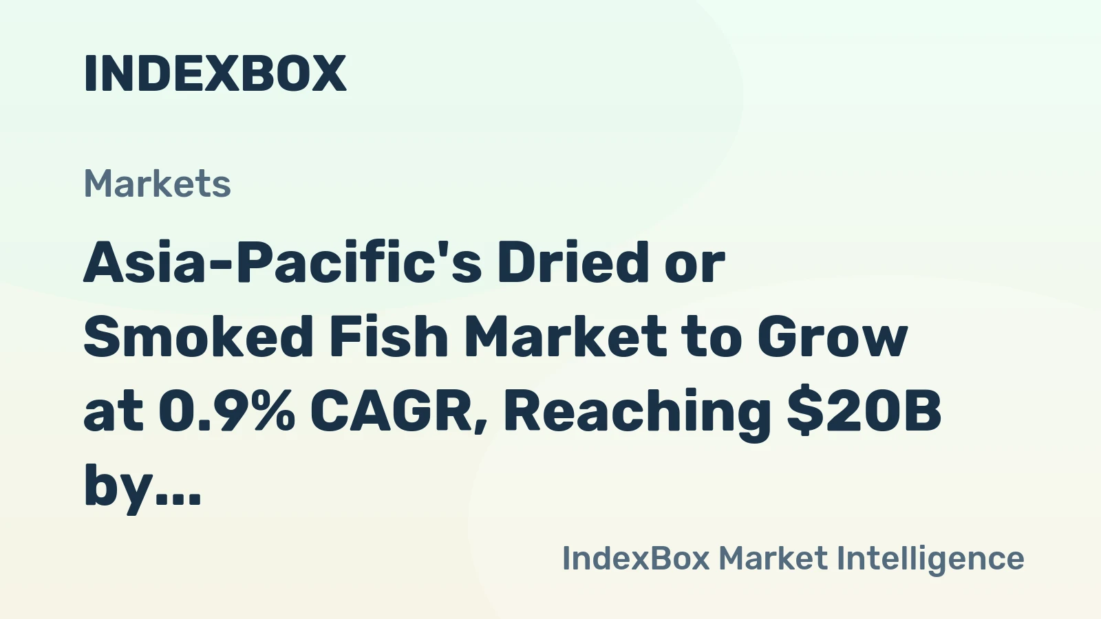Asia-Pacific's Dried or Smoked Fish Market to Grow at 0.9% CAGR, Reaching $20B by 2035