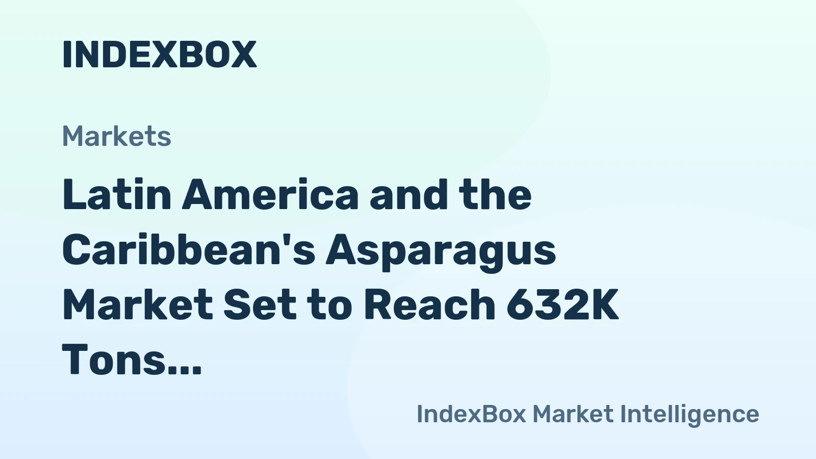 Latin America and the Caribbean's Asparagus Market Set to Reach 632K Tons and $2.2 Billion by 2035