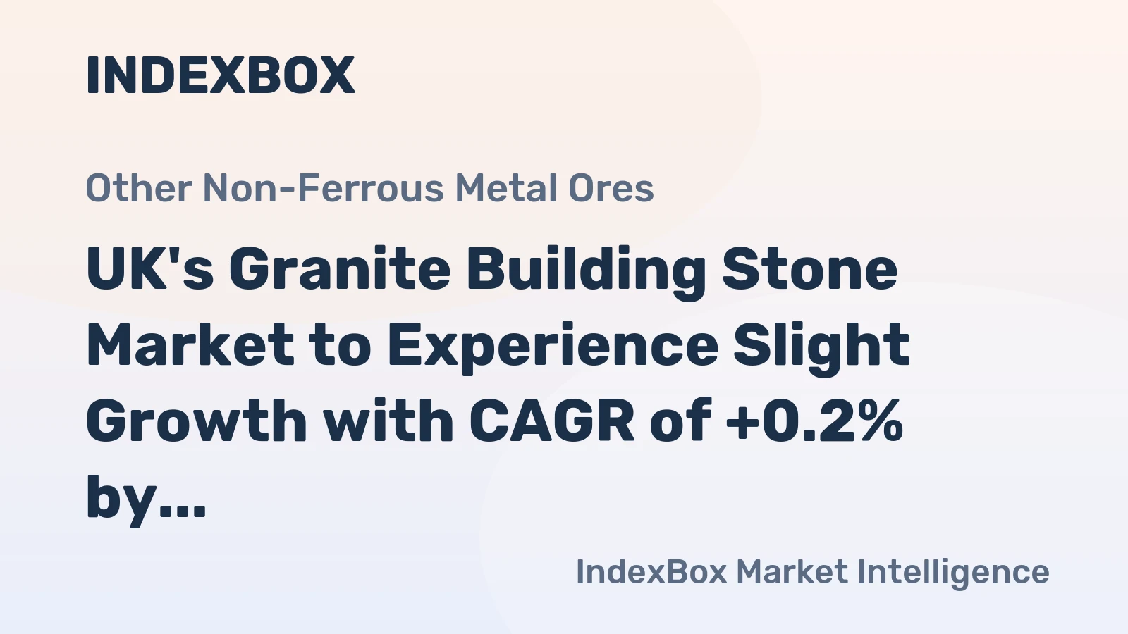 UK's Granite Building Stone Market to Experience Slight Growth with CAGR of +0.2% by 2035