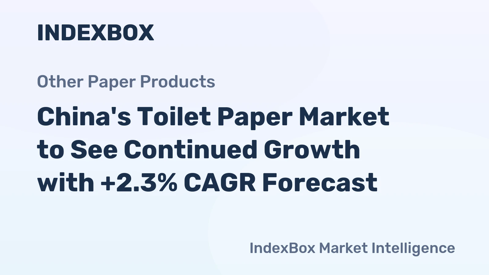 China's Toilet Paper Market to See Continued Growth with +2.3% CAGR Forecast