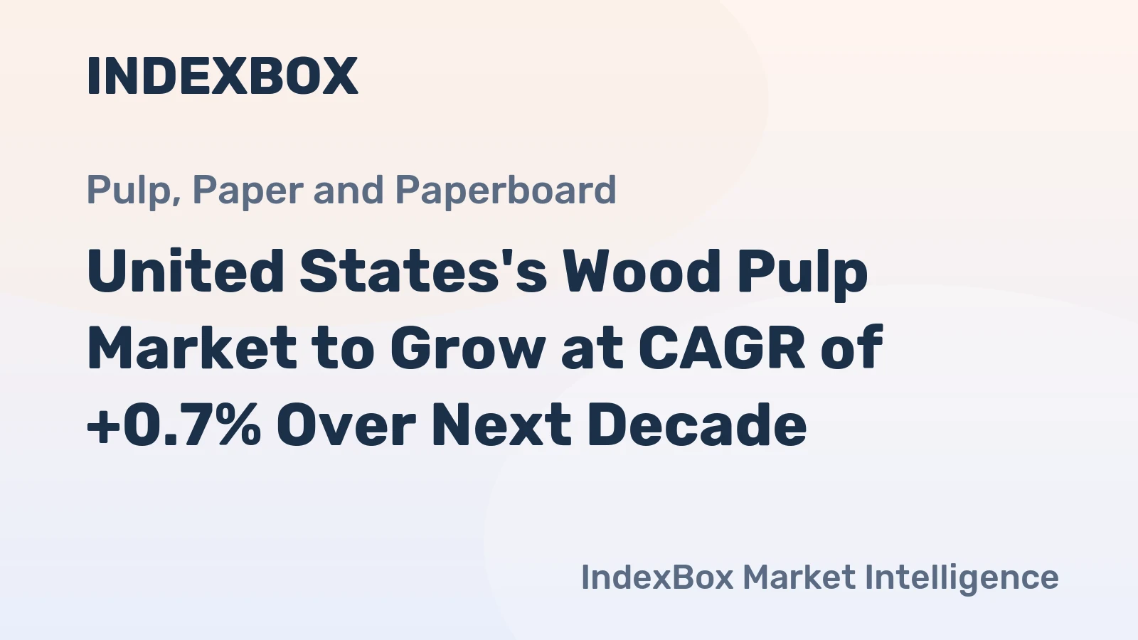 United States's Wood Pulp Market to Grow at CAGR of +0.7% Over Next Decade