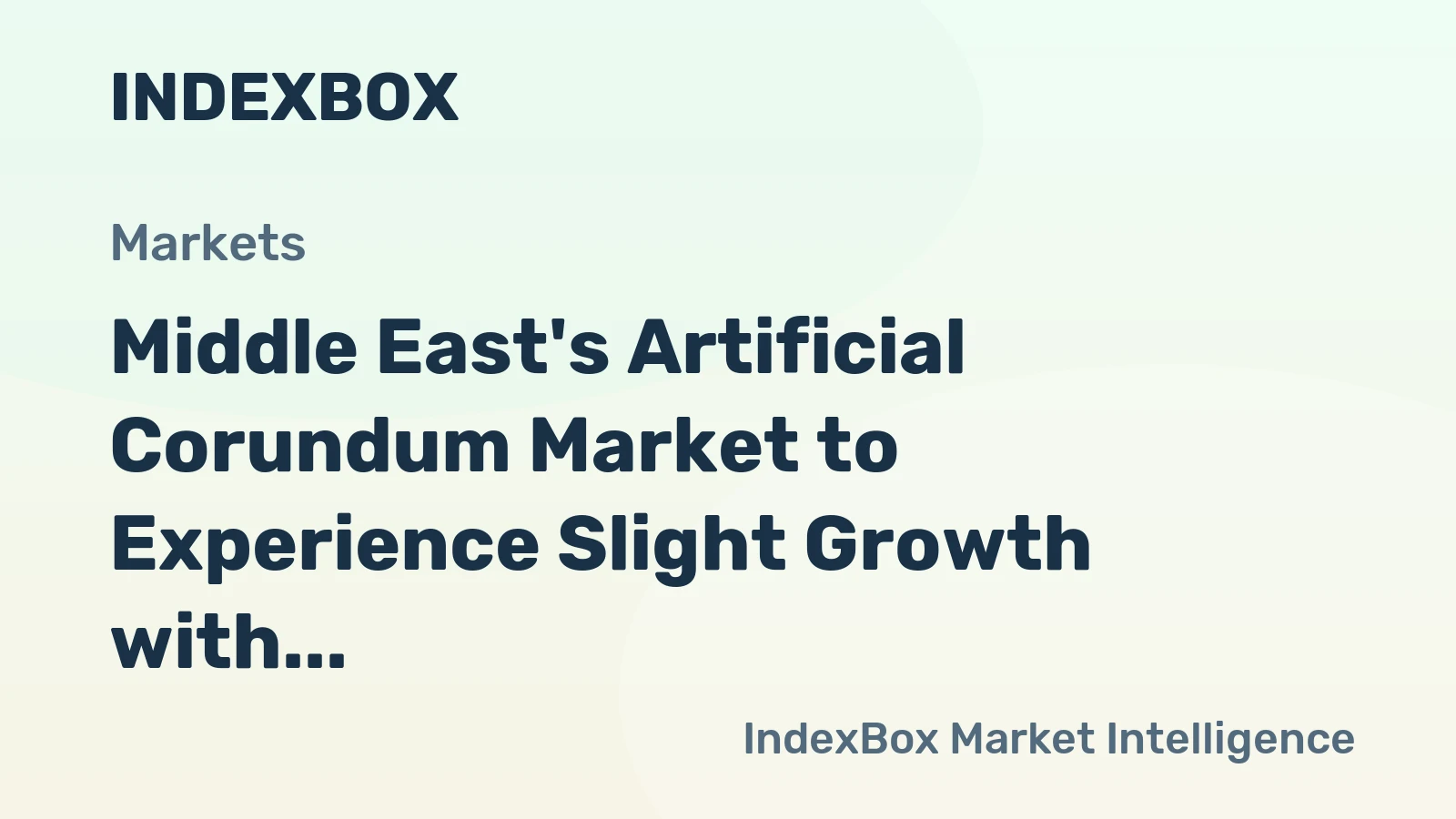 Middle East's Artificial Corundum Market to Experience Slight Growth with +0.5% CAGR over the Next Decade