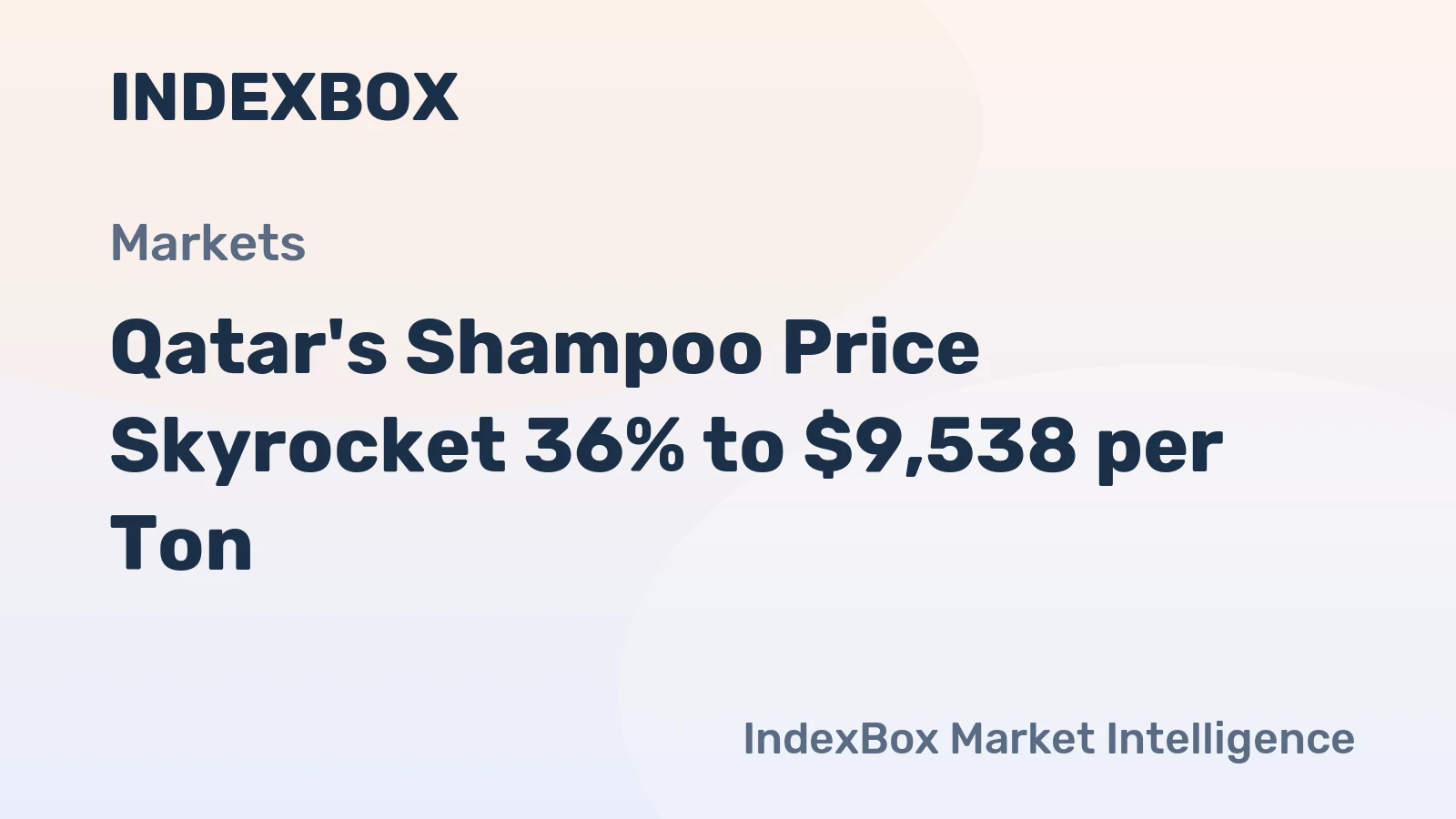 Qatar's Shampoo Price Skyrocket 36% to $9,538 per Ton