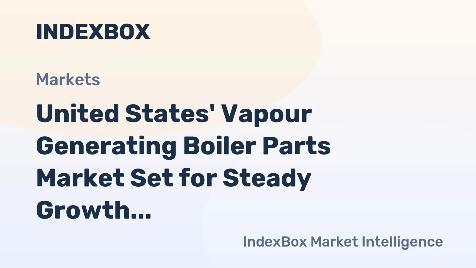 United States' Vapour Generating Boiler Parts Market Set for Steady Growth with 1% CAGR in Value