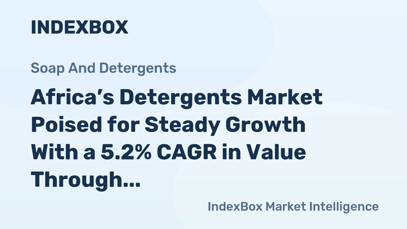 Africa’s Detergents Market Poised for Steady Growth With a 5.2% CAGR in Value Through 2035