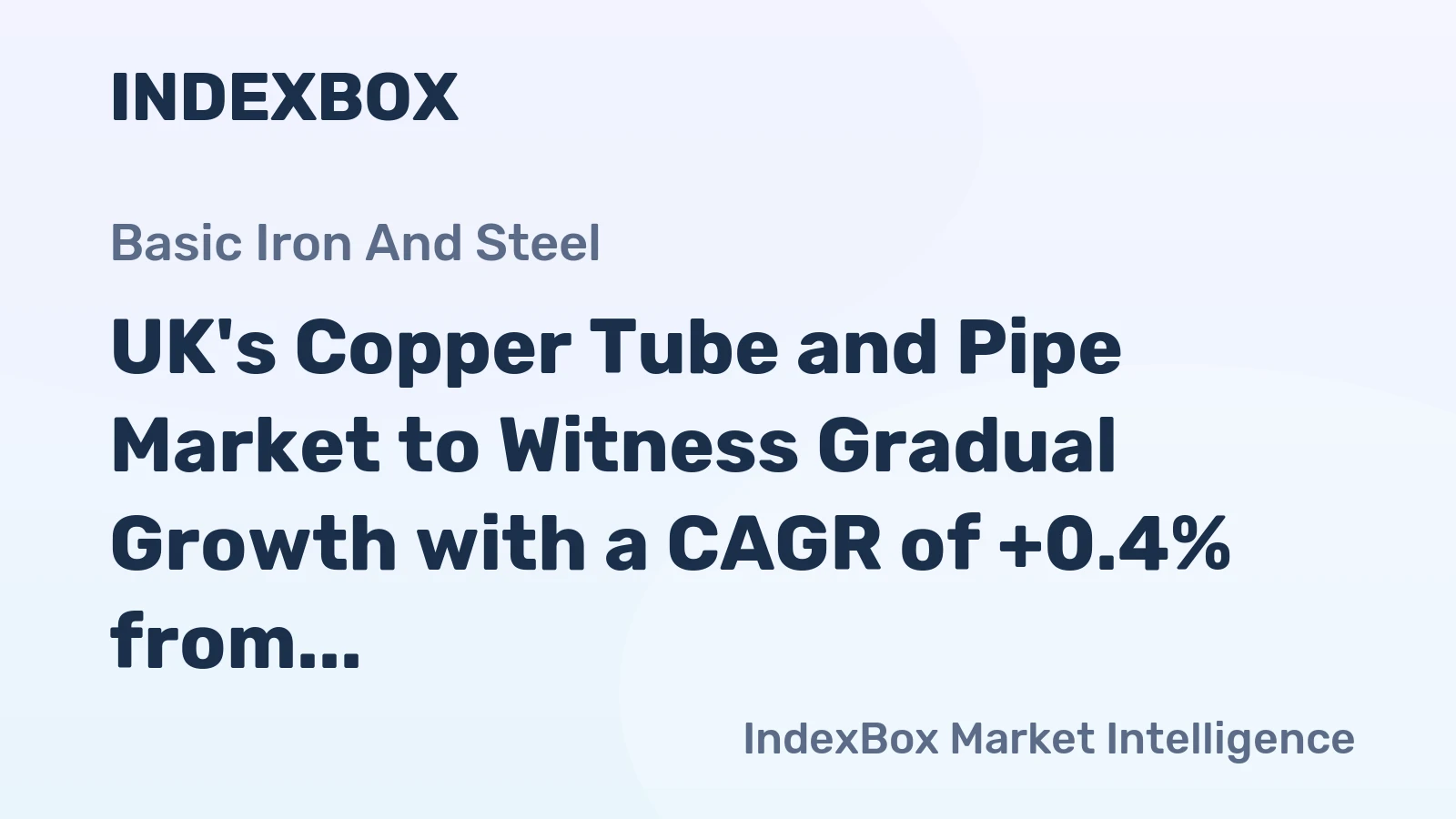 UK's Copper Tube and Pipe Market to Witness Gradual Growth with a CAGR of +0.4% from 2024 to 2035