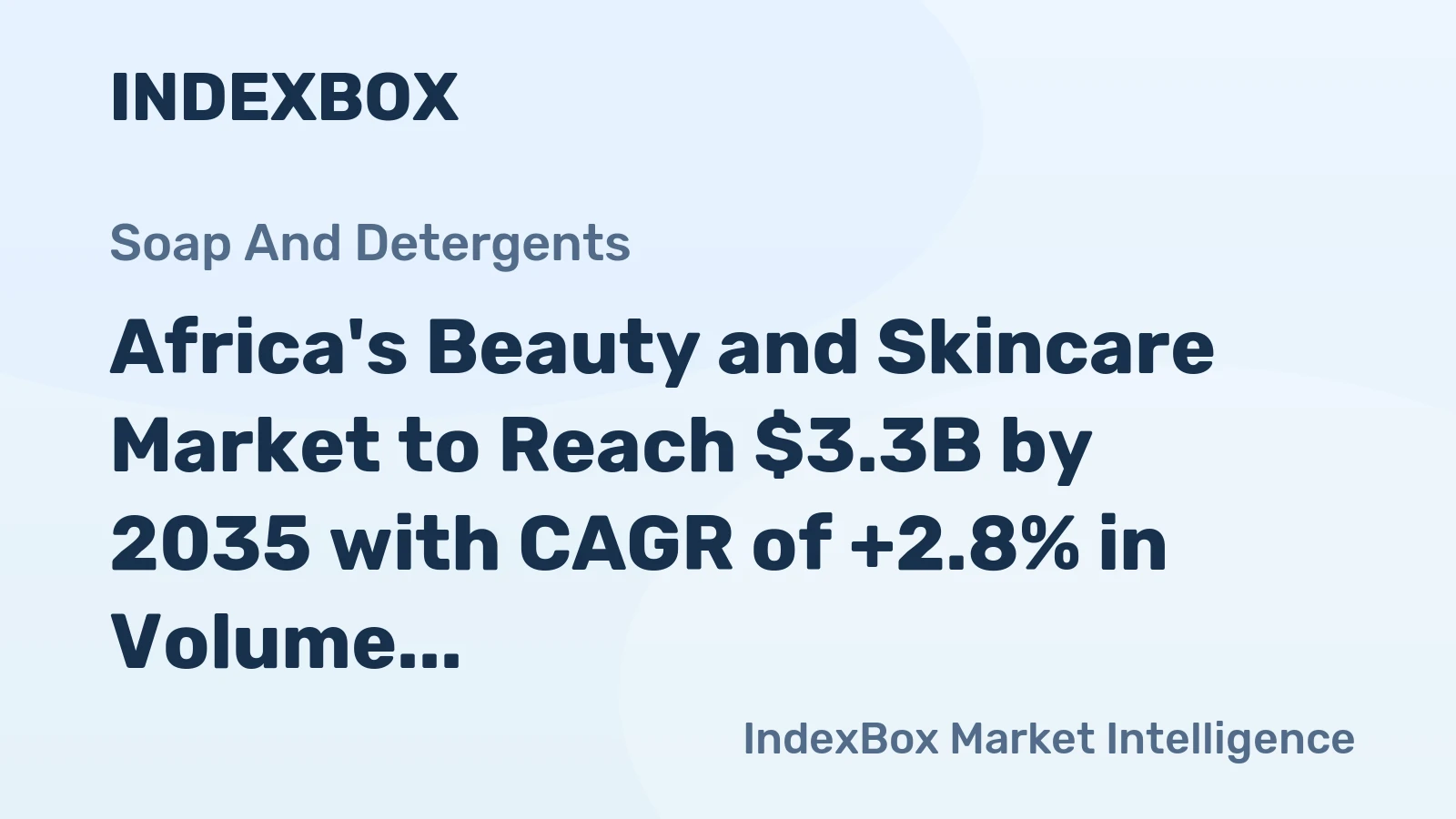 Africa's Beauty and Skincare Market to Reach $3.3B by 2035 with CAGR of +2.8% in Volume and -0.4% in Value