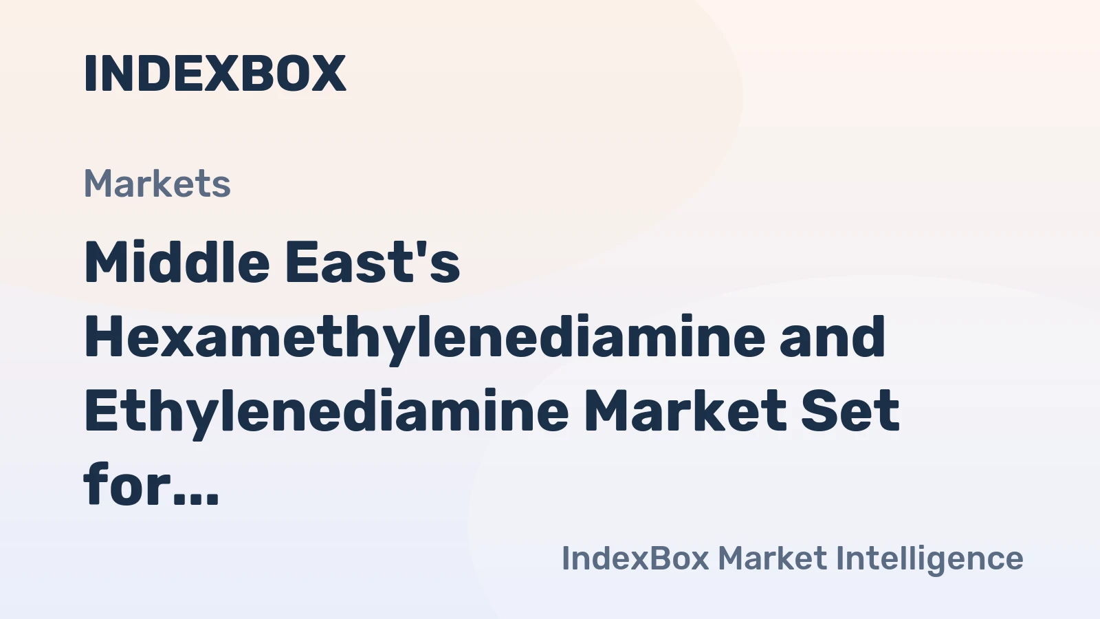 Middle East's Hexamethylenediamine and Ethylenediamine Market Set for Steady Growth with 1.8% CAGR in Value