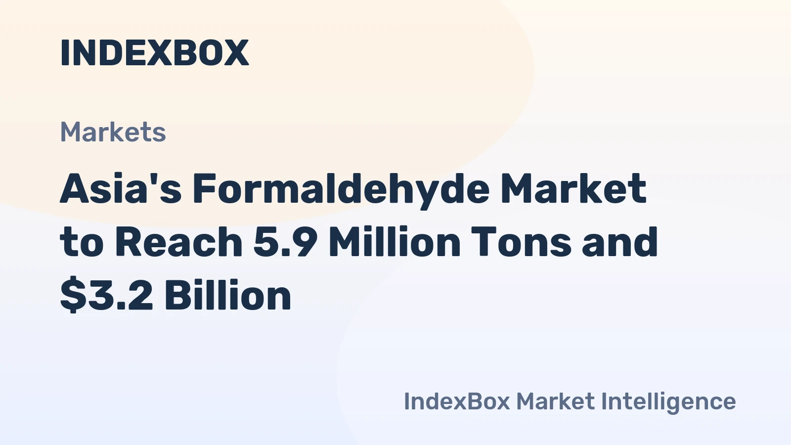 Asia's Formaldehyde Market to Reach 5.9 Million Tons and $3.2 Billion