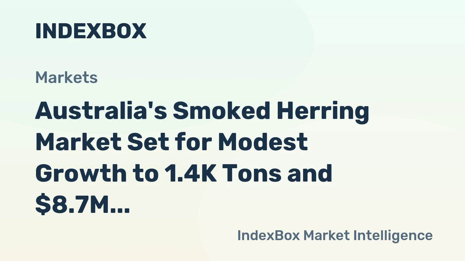 Australia's Smoked Herring Market Set for Modest Growth to 1.4K Tons and $8.7M