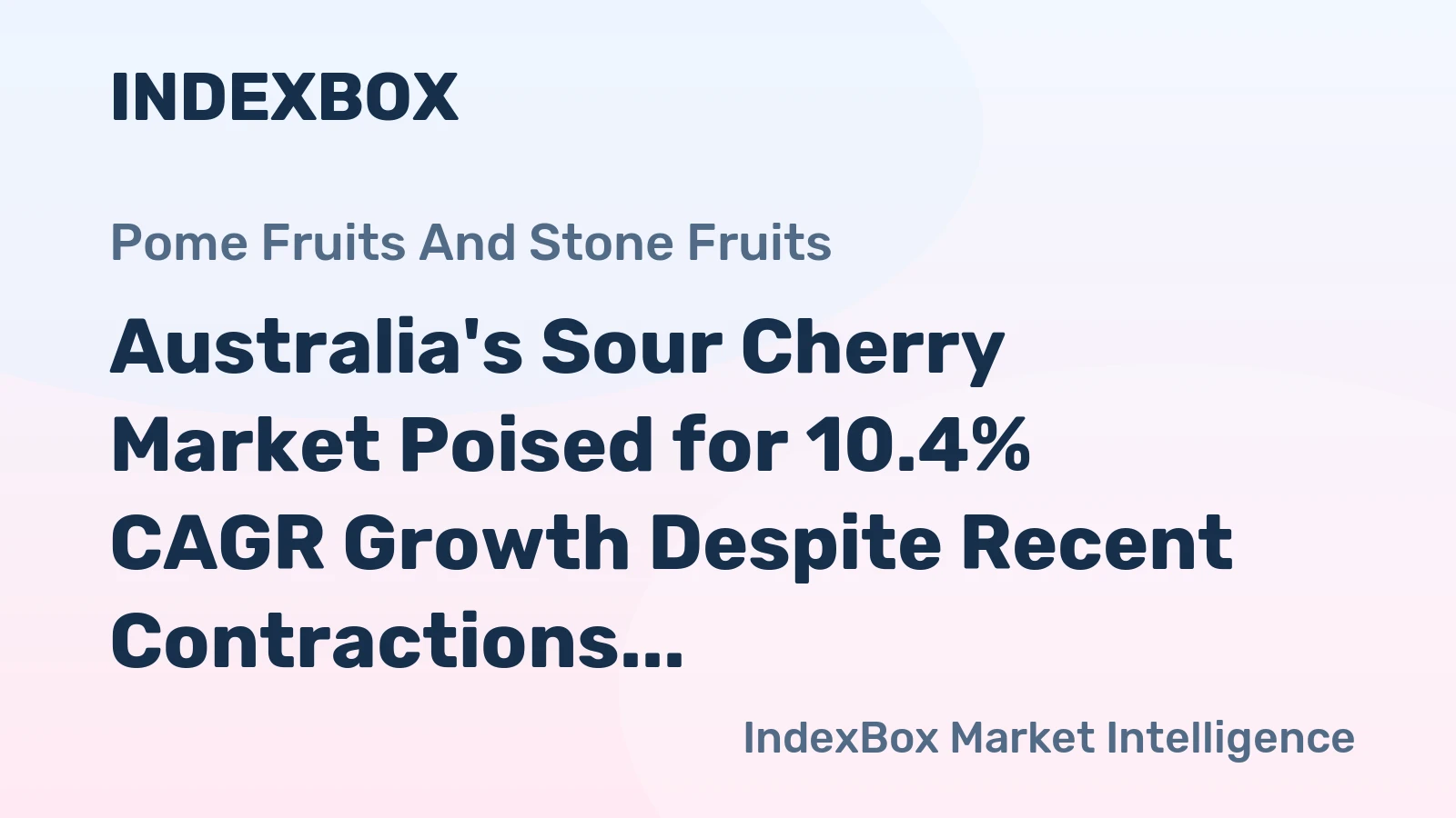 Australia's Sour Cherry Market Poised for 10.4% CAGR Growth Despite Recent Contractions