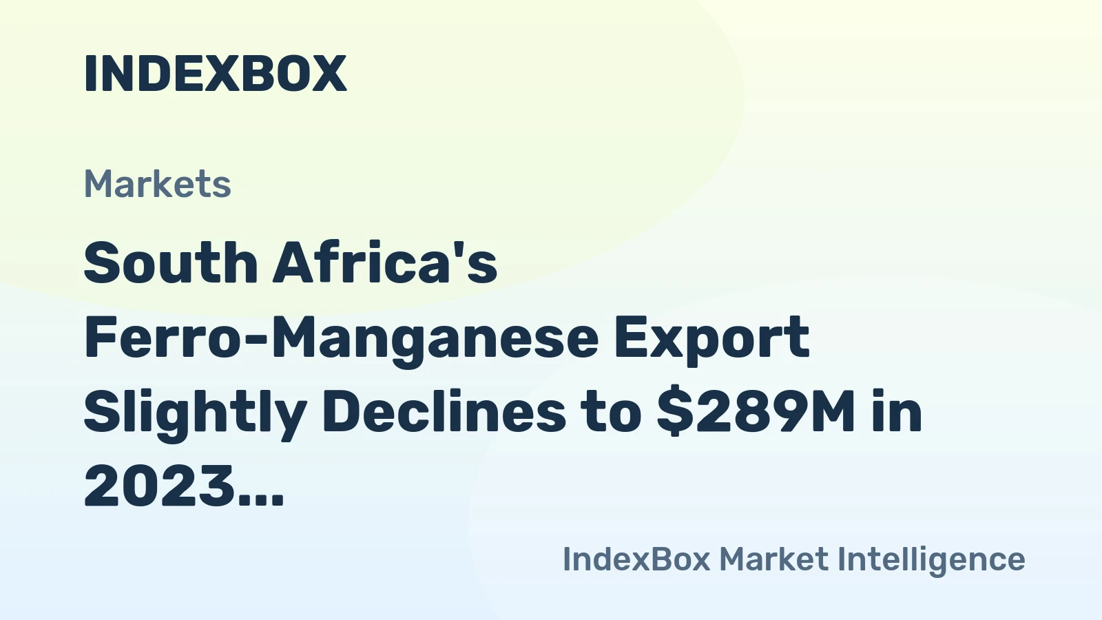 South Africa's Ferro-Manganese Export Slightly Declines to $289M in 2023