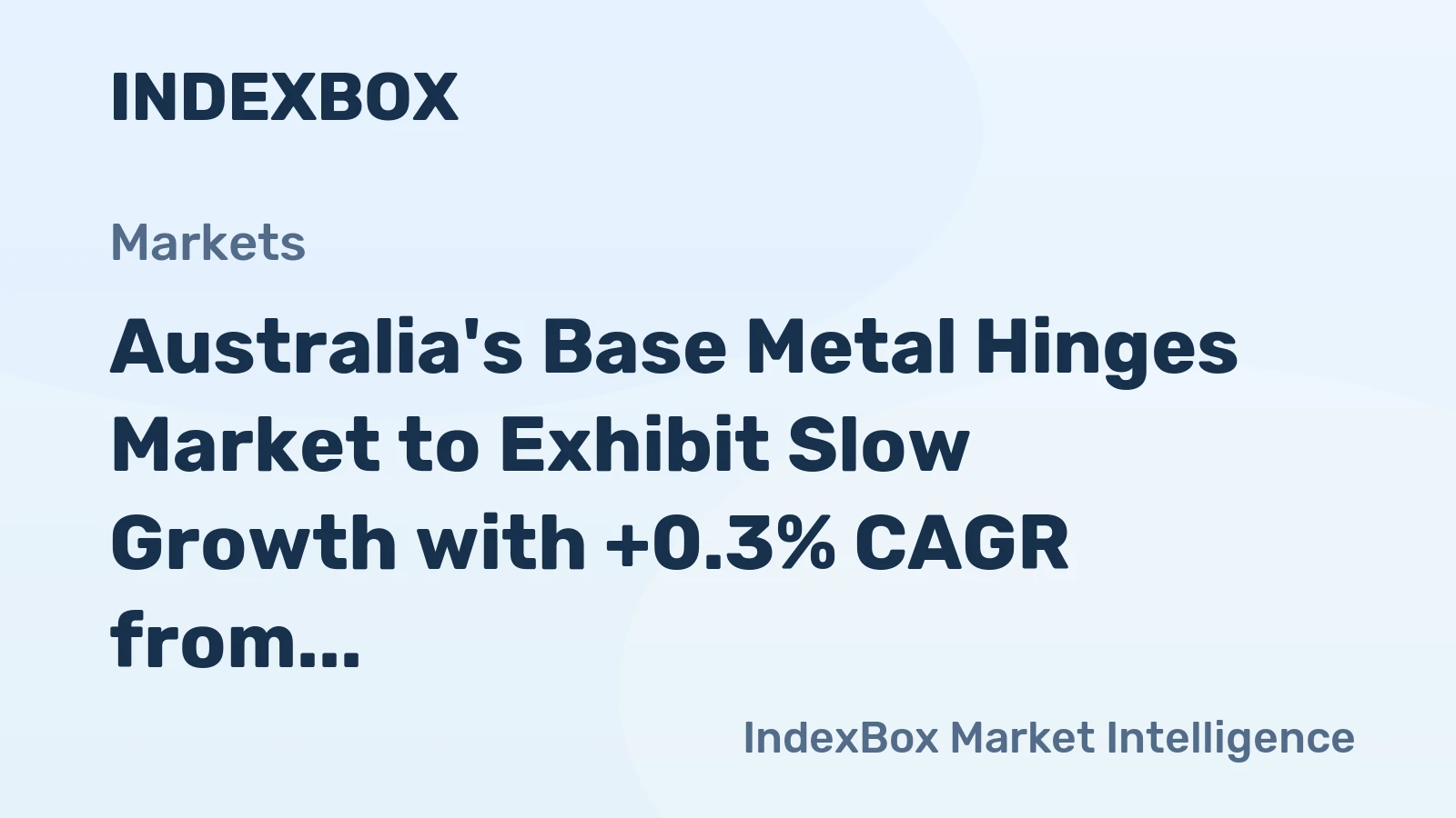 Australia's Base Metal Hinges Market to Exhibit Slow Growth with +0.3% CAGR from 2024 to 2035