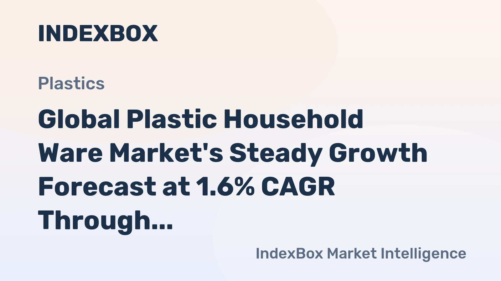 Global Plastic Household Ware Market's Steady Growth Forecast at 1.6% CAGR Through 2035