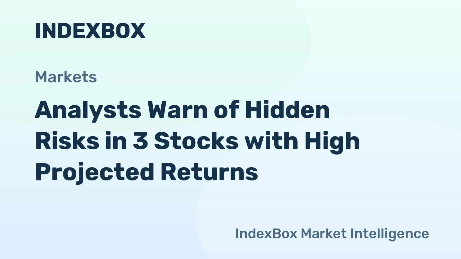 Analysts Warn of Hidden Risks in 3 Stocks with High Projected Returns