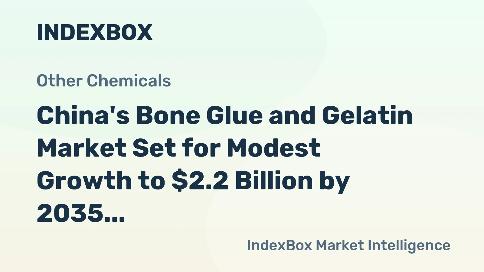 China's Bone Glue and Gelatin Market Set for Modest Growth to $2.2 Billion by 2035