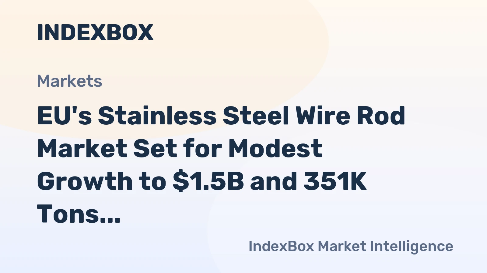 EU's Stainless Steel Wire Rod Market Set for Modest Growth to $1.5B and 351K Tons by 2035