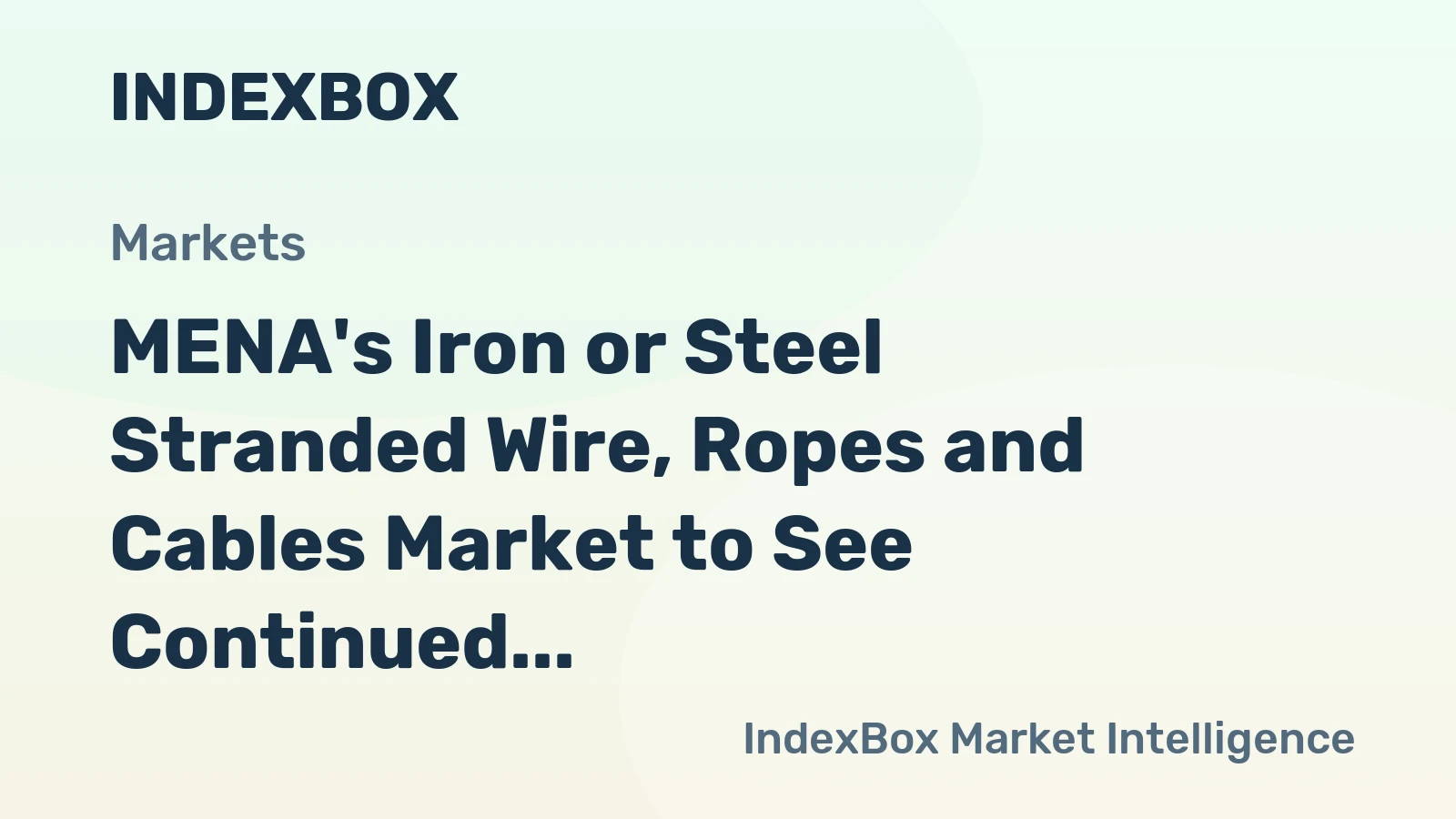 MENA's Iron or Steel Stranded Wire, Ropes and Cables Market to See Continued Growth with 570K Tons Volume and $1B Value by 2035
