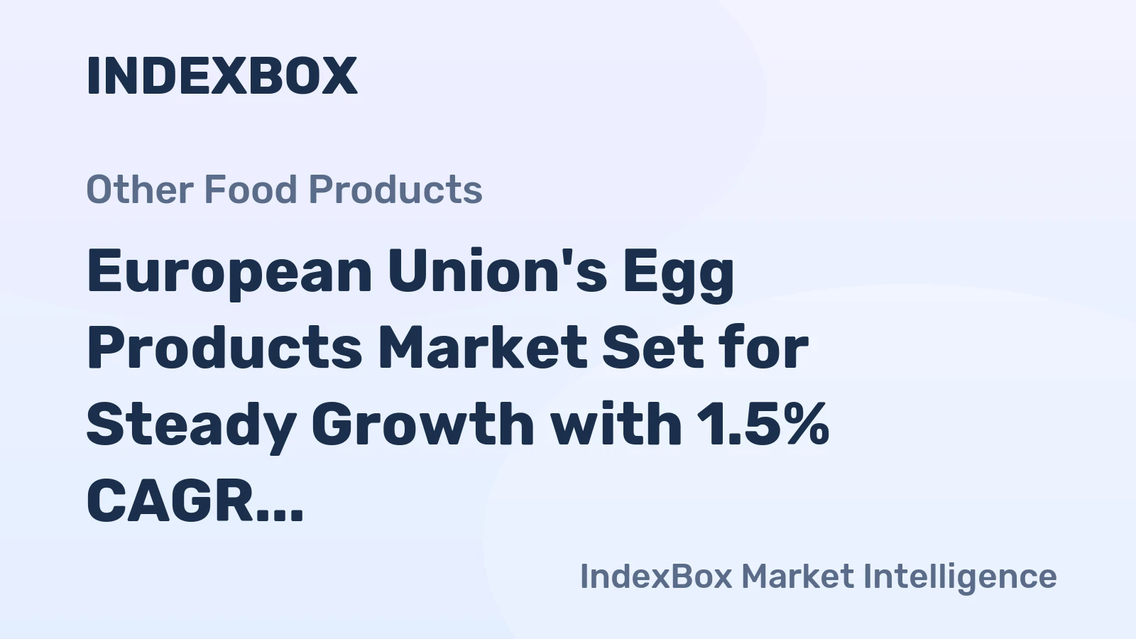 European Union's Egg Products Market Set for Steady Growth with 1.5% CAGR Through 2035