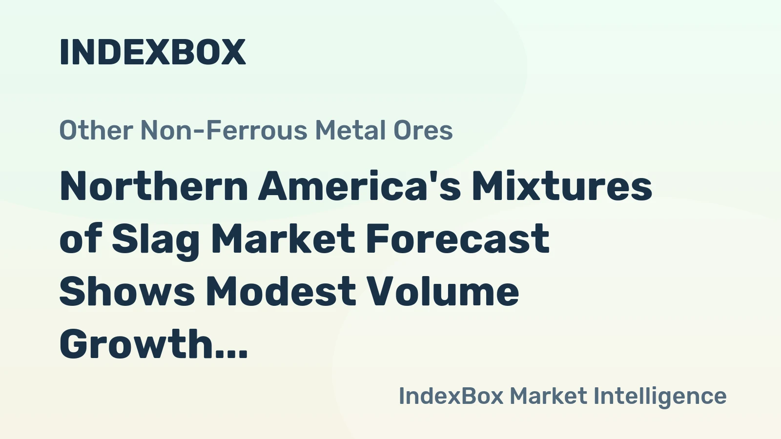 Northern America's Mixtures of Slag Market Forecast Shows Modest Volume Growth Amidst Value Contraction