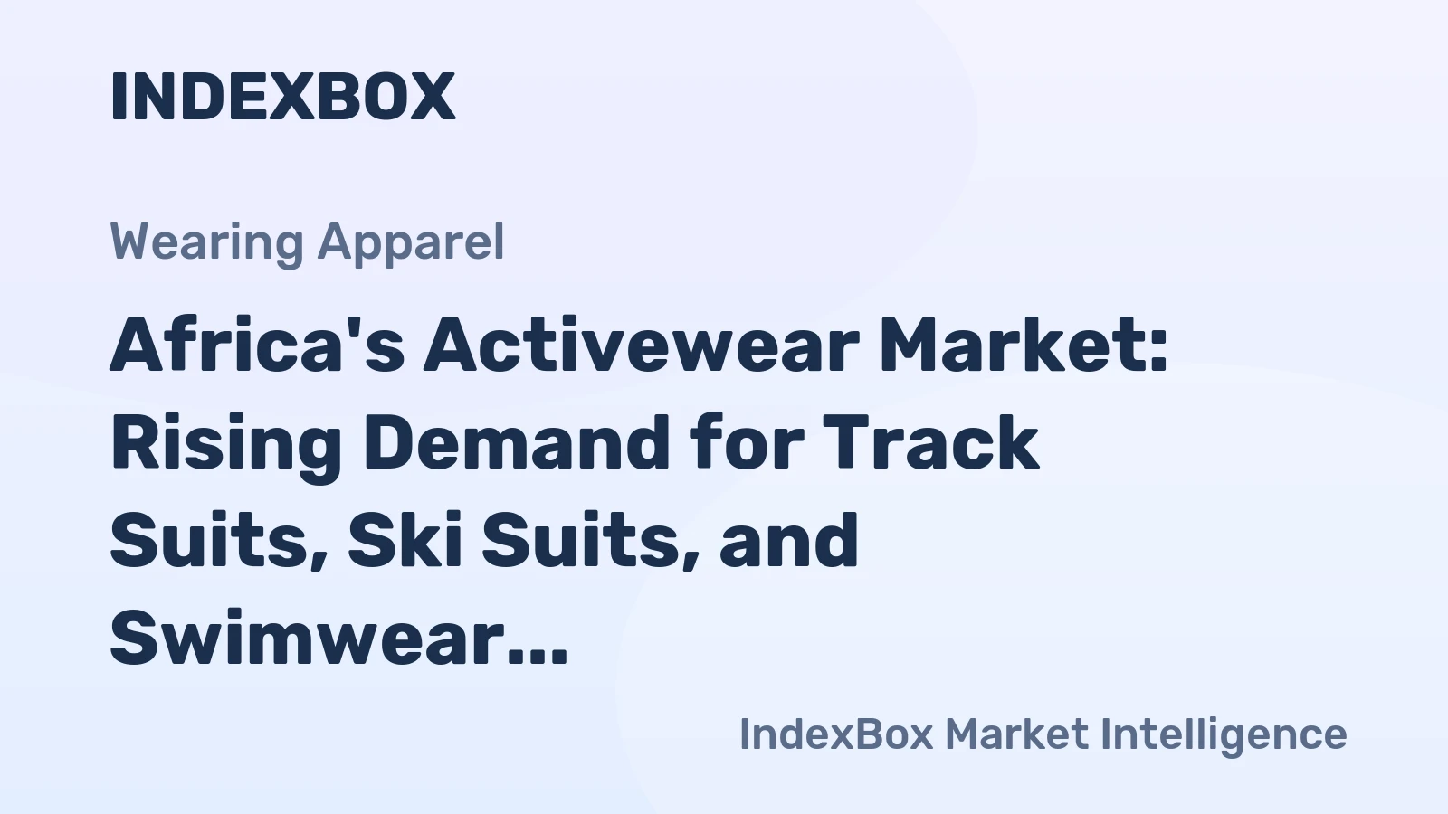 Africa's Activewear Market: Rising Demand for Track Suits, Ski Suits, and Swimwear Driving Growth with Expected CAGR of +1.6% from 2024 to 2035