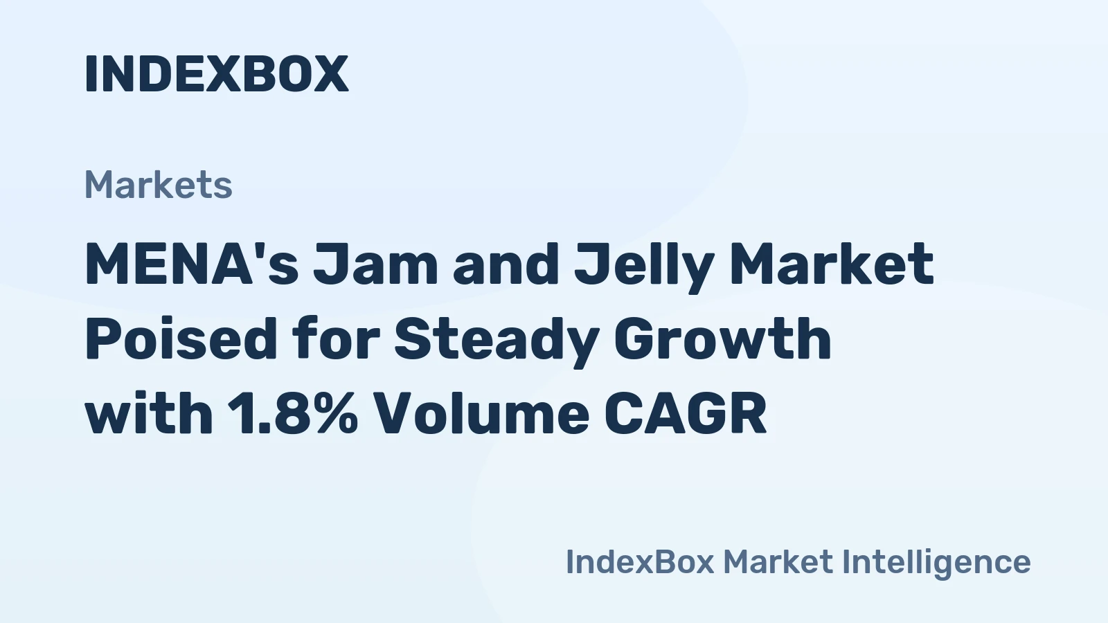 MENA's Jam and Jelly Market Poised for Steady Growth with 1.8% Volume CAGR
