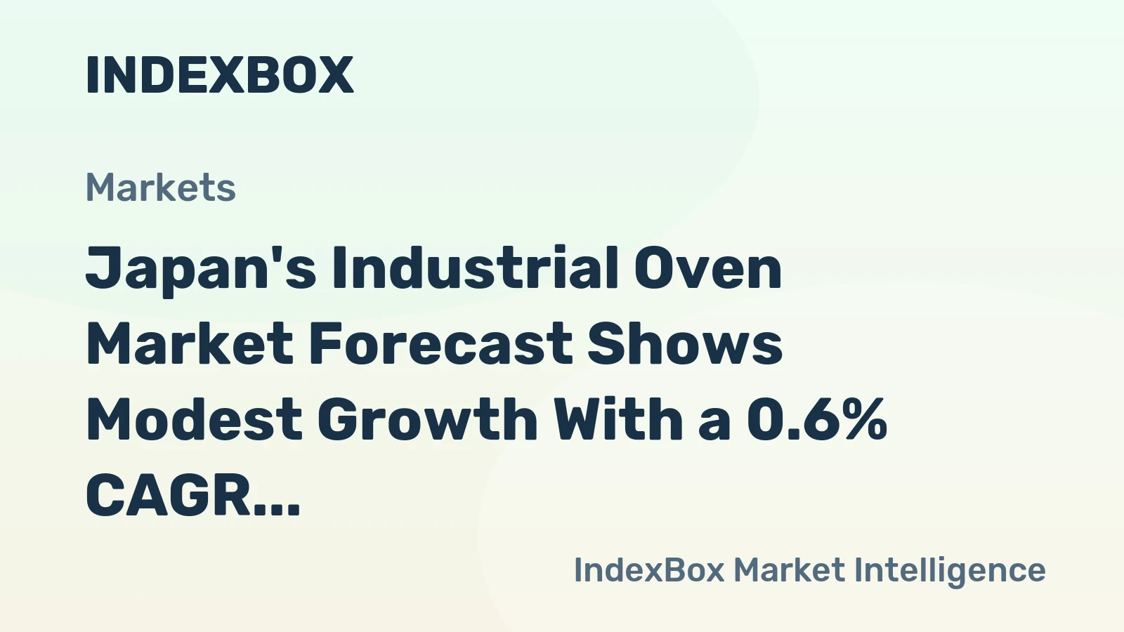 Japan's Industrial Oven Market Forecast Shows Modest Growth With a 0.6% CAGR in Value