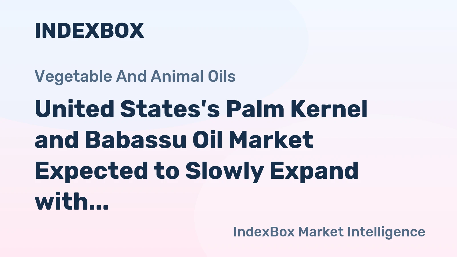 United States's Palm Kernel and Babassu Oil Market Expected to Slowly Expand with a CAGR of +0.1% from 2024 to 2035