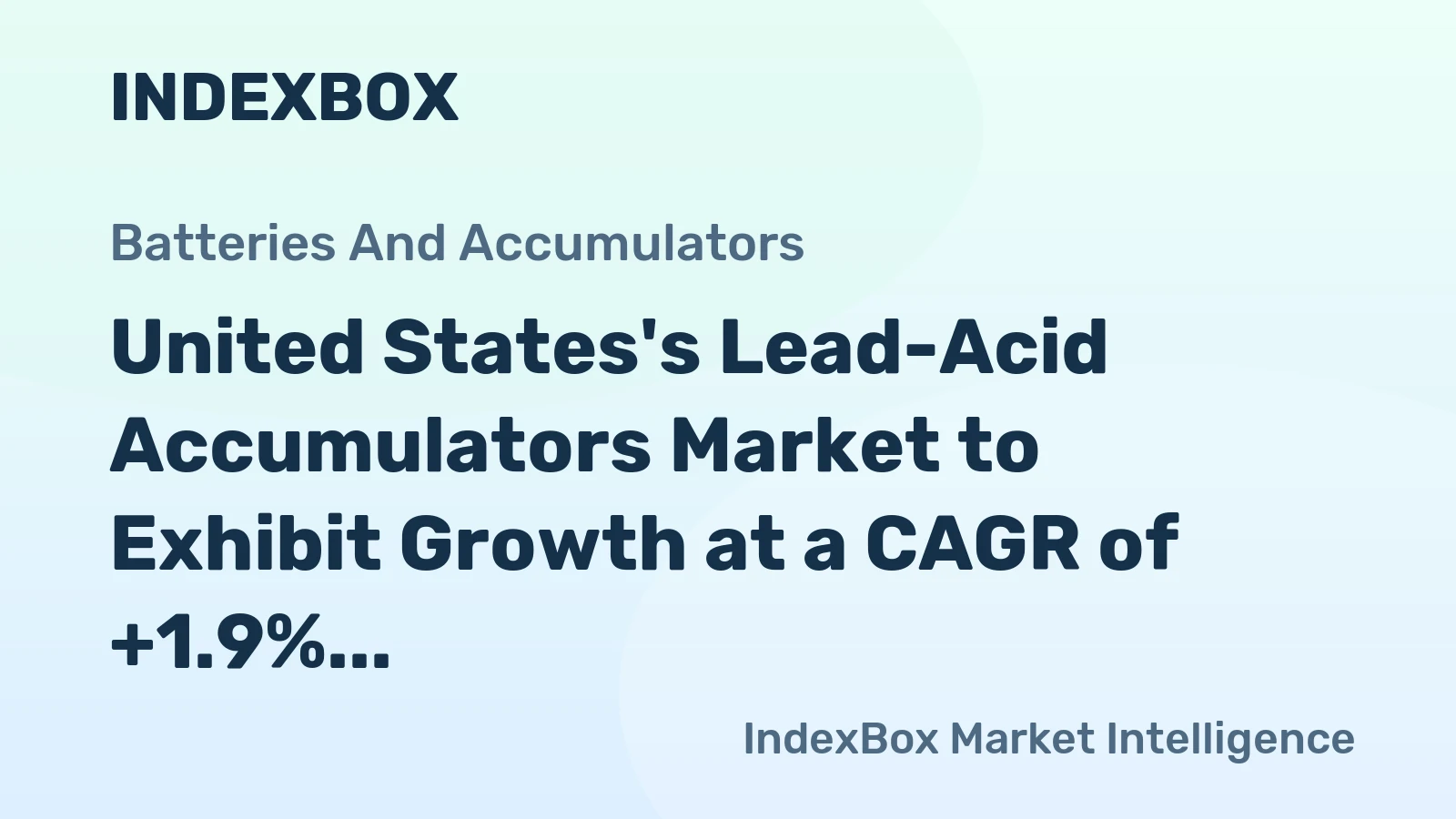 United States's Lead-Acid Accumulators Market to Exhibit Growth at a CAGR of +1.9% Through 2035