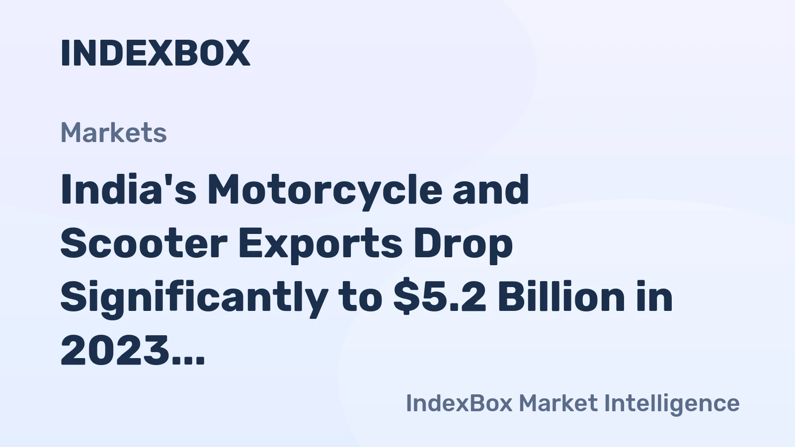 India's Motorcycle and Scooter Exports Drop Significantly to $5.2 Billion in 2023