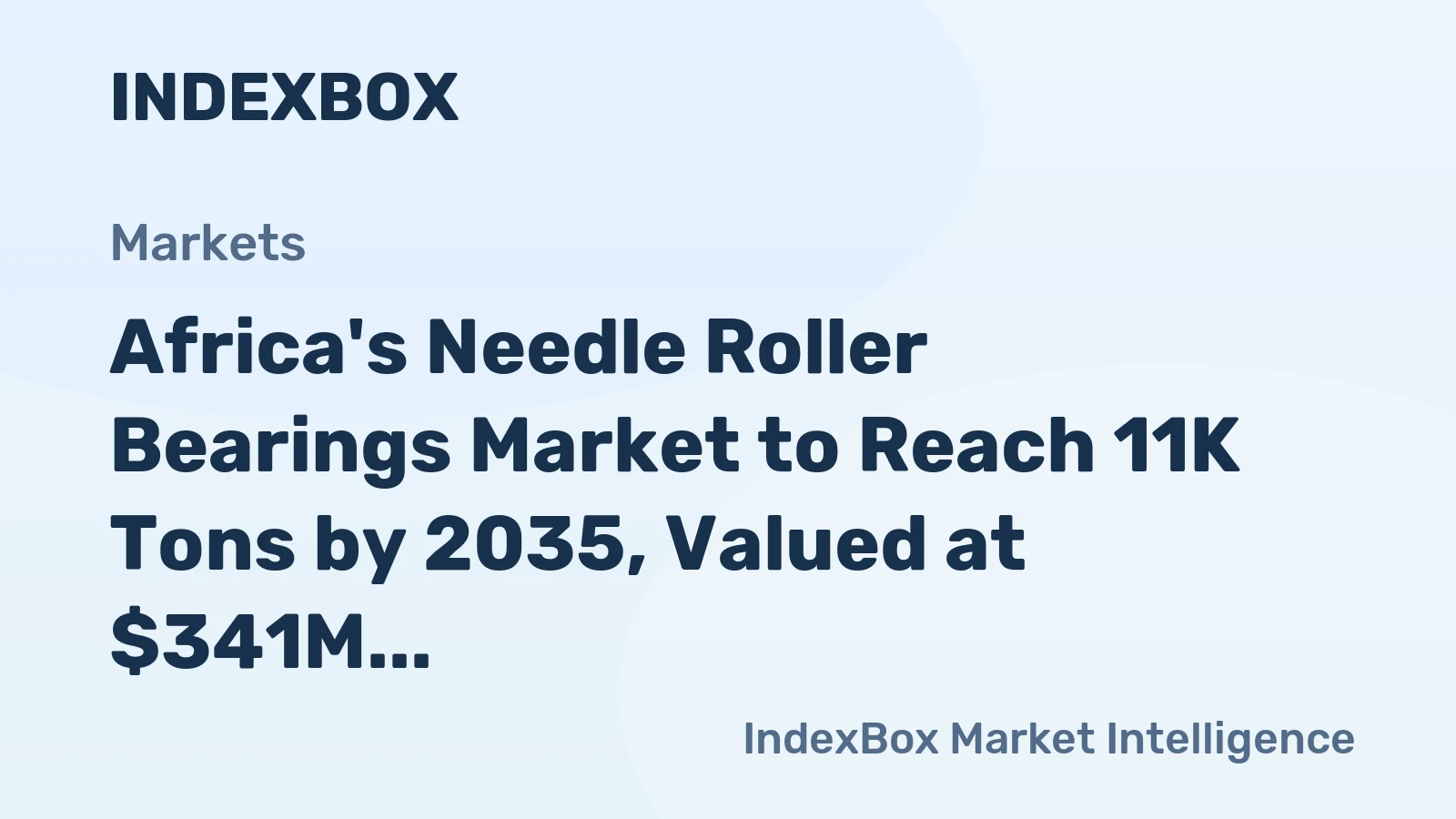 Africa's Needle Roller Bearings Market to Reach 11K Tons by 2035, Valued at $341M