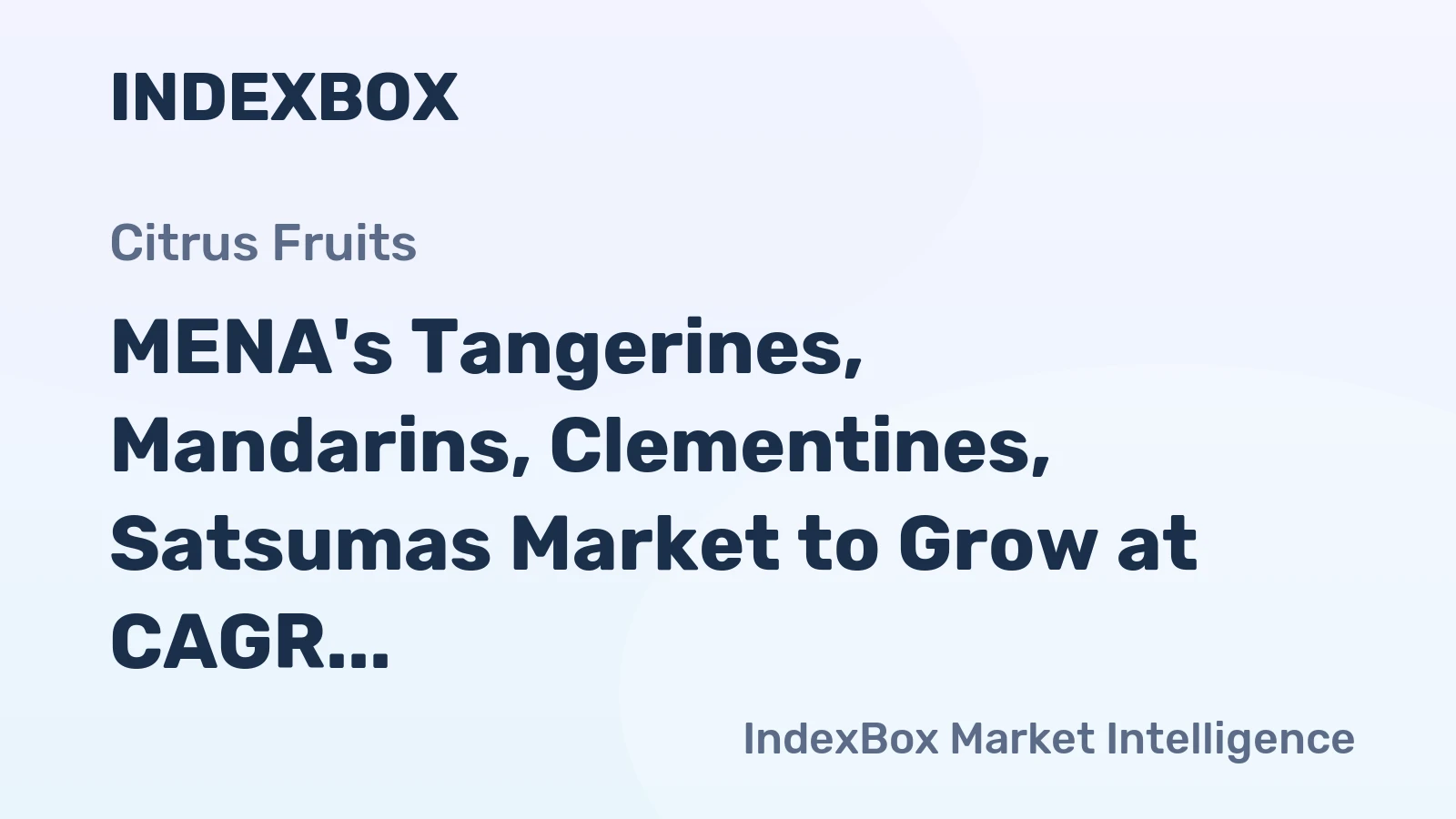 MENA's Tangerines, Mandarins, Clementines, Satsumas Market to Grow at CAGR of +1.2% through 2035