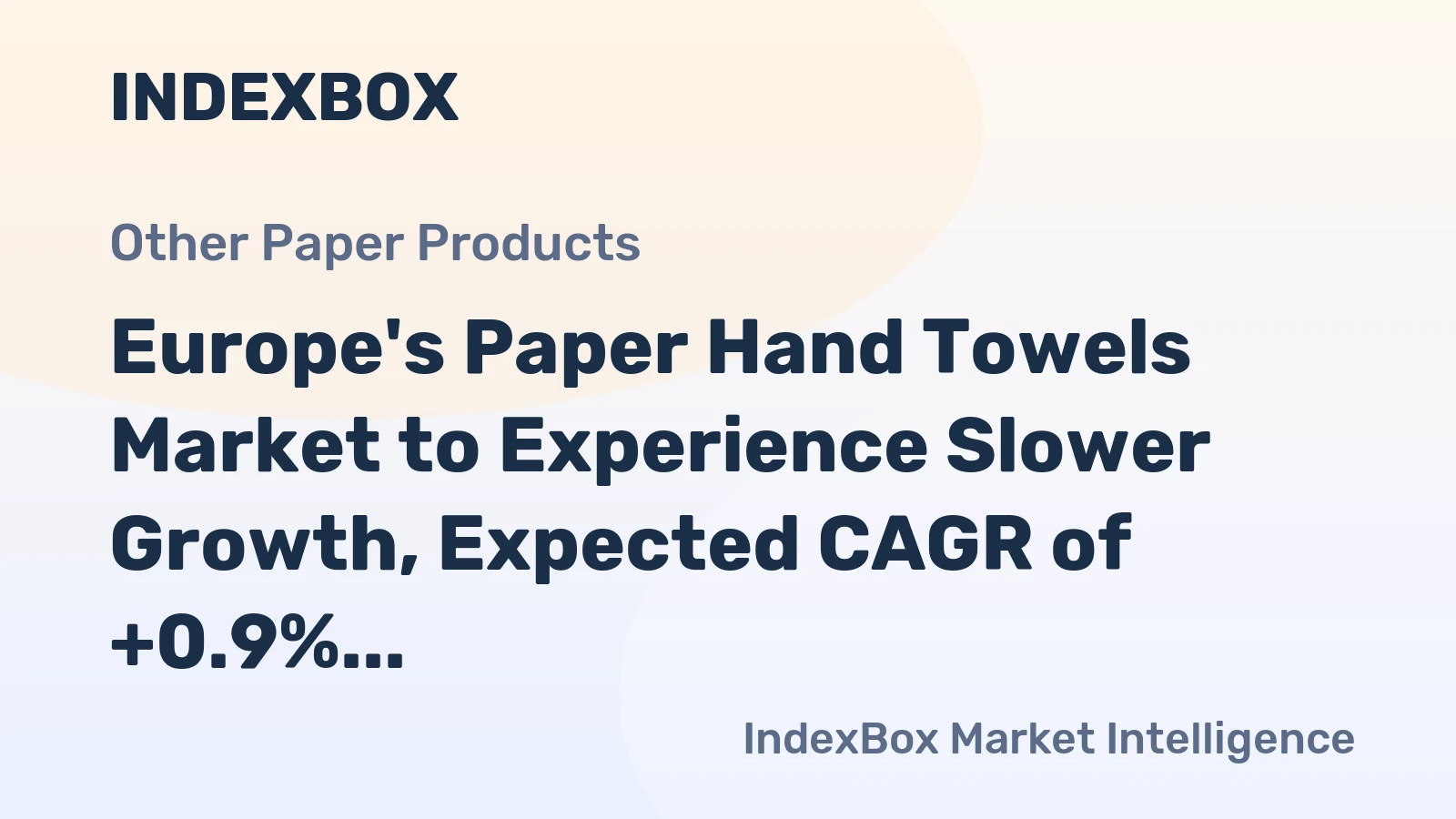 Europe's Paper Hand Towels Market to Experience Slower Growth, Expected CAGR of +0.9% from 2024 to 2035