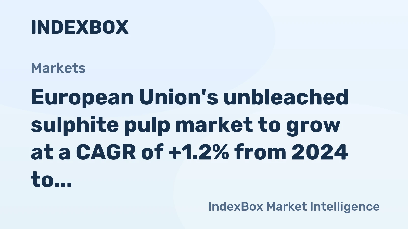European Union's unbleached sulphite pulp market to grow at a CAGR of +1.2% from 2024 to 2035, reaching $18M by the end of 2035