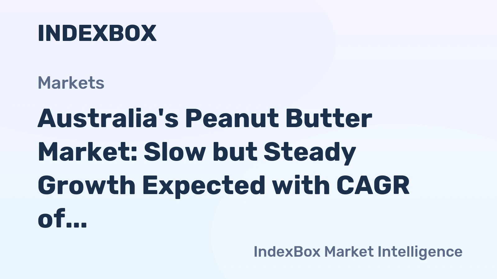 Australia's Peanut Butter Market: Slow but Steady Growth Expected with CAGR of +0.7% from 2024 to 2035